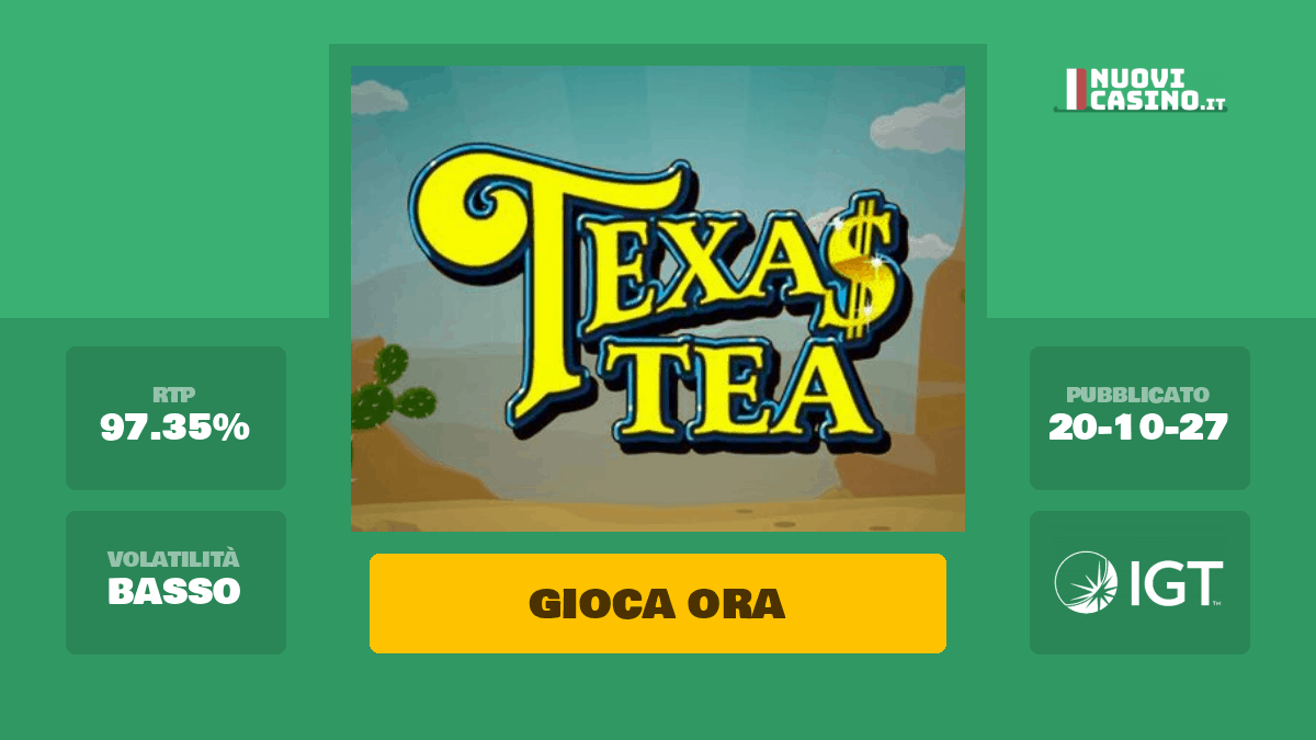 Texas Tea Slot Machine – Gioca Gratis Online
